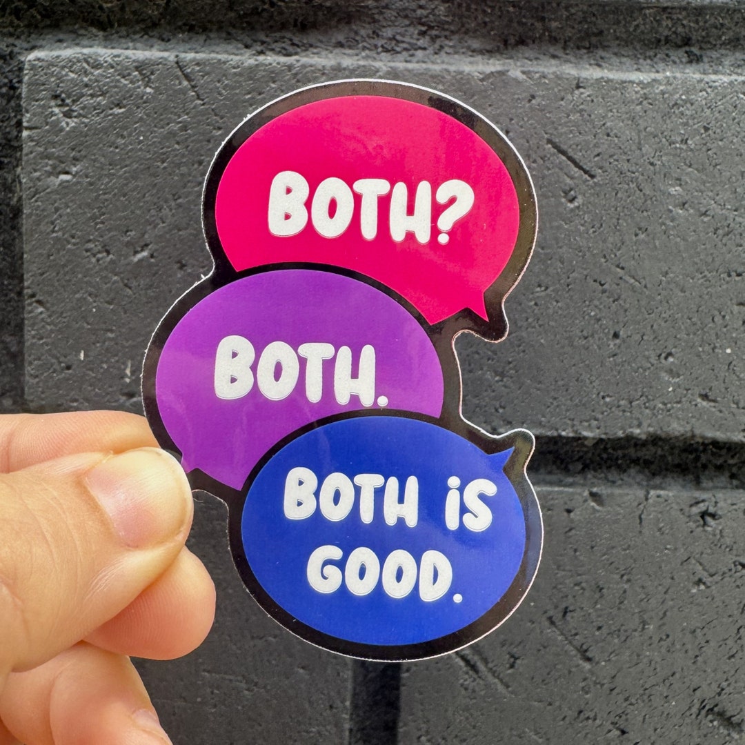 Both? Both. Both is Good. | Bisexual Pride | Vinyl Sticker - Etsy