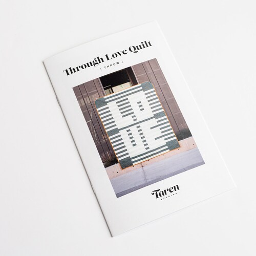 Through Love Quilt Pattern PDF Digital Download by Taren - Etsy