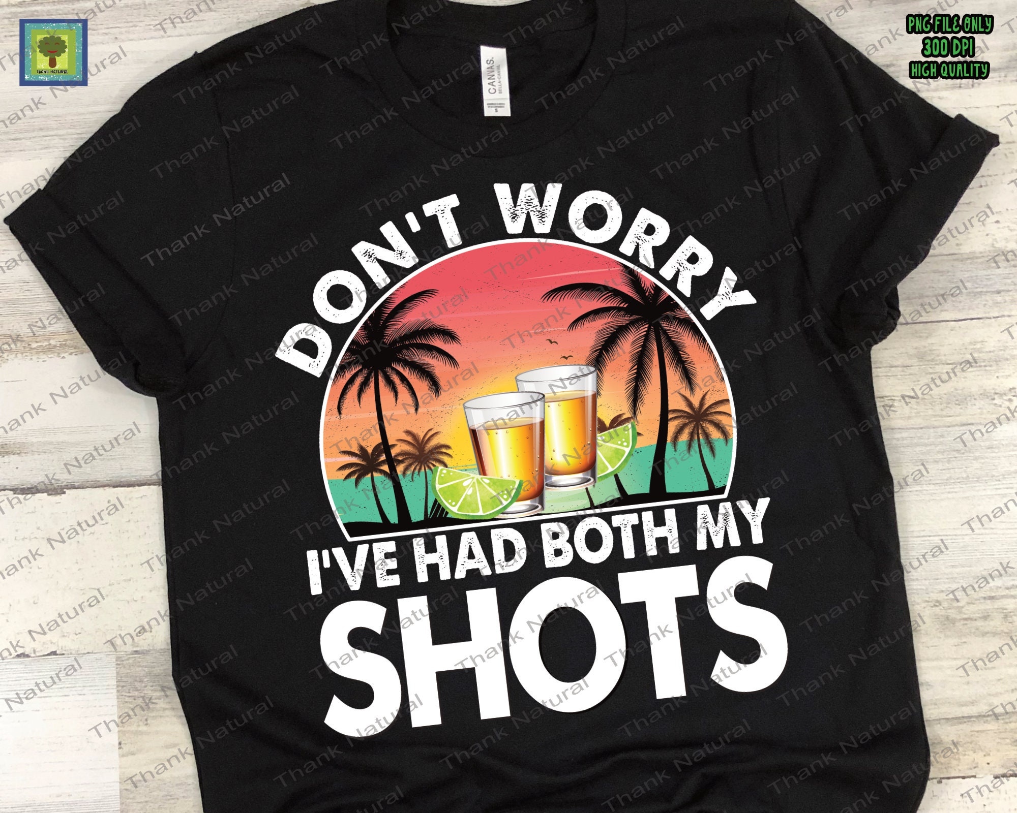 Don't Worry I've Had Both My Shots PNG Sublimation - Etsy