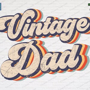 Vintage Dad Png, Sublimation Design, Father's Day Shirt, Dad Shirt ...