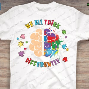 We All Think Differently PNG, Sublimation Design, Brain Art ...