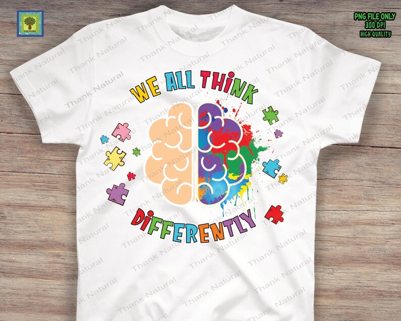 We All Think Differently PNG Sublimation Design Brain Art - Etsy