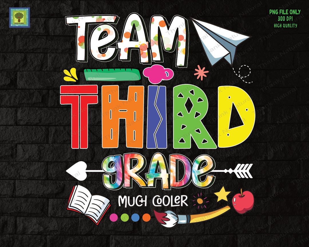 Team Third Grade Much Cooler Png, Sublimation Design, Funny Back to ...