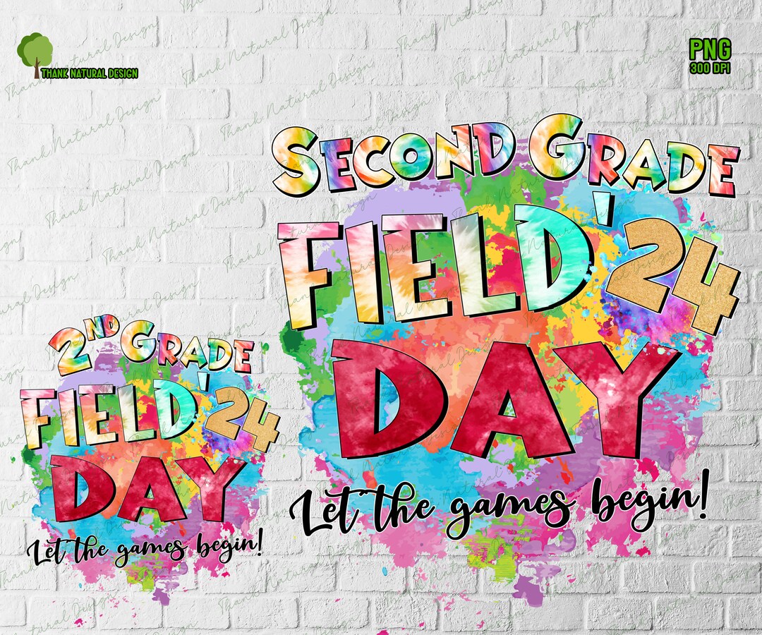 Second Grade Field Day Png, Let the Games Begin Png, Field Day is the ...