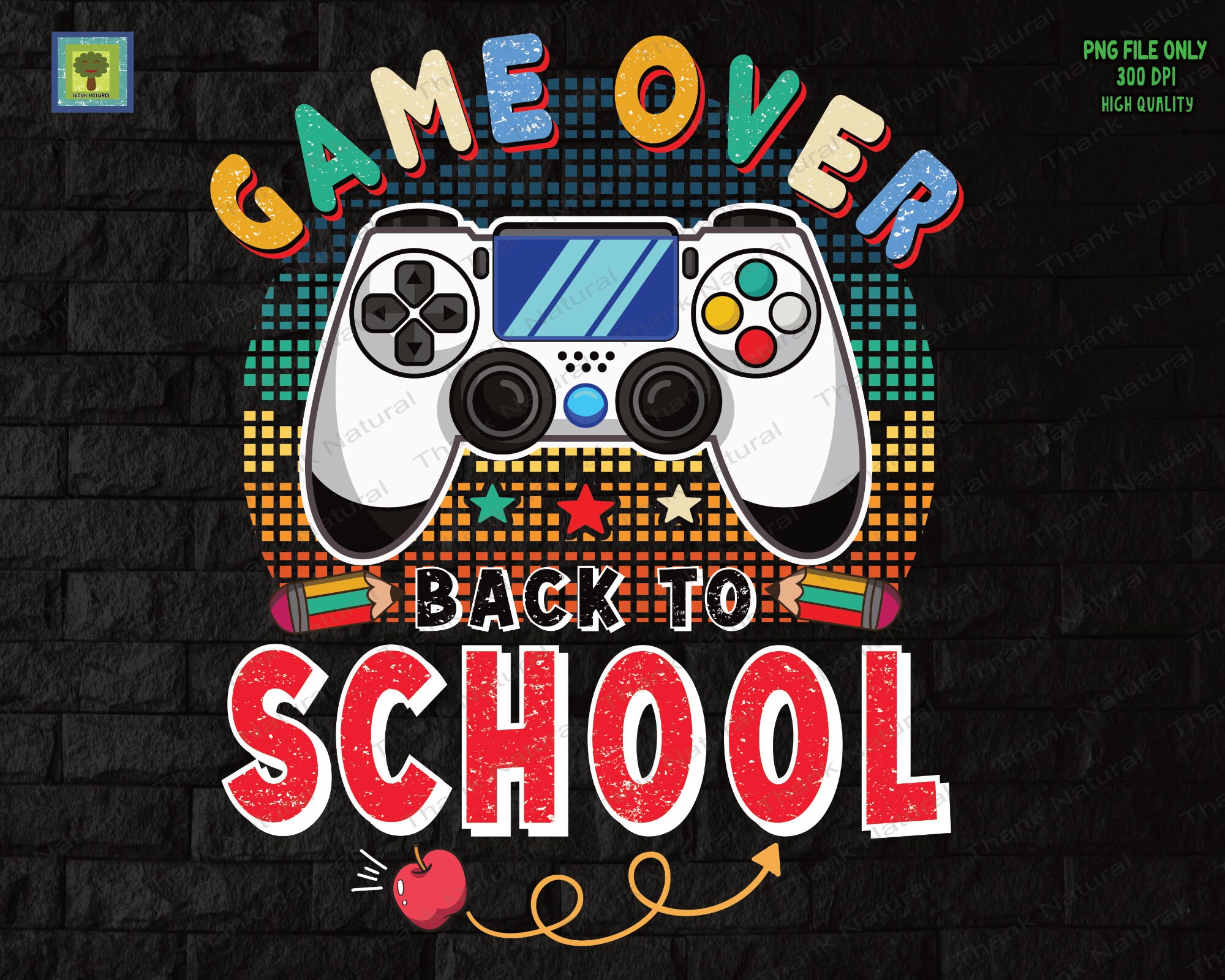 Game Over Back to School Png, Sublimation Design, School Png, Back to ...