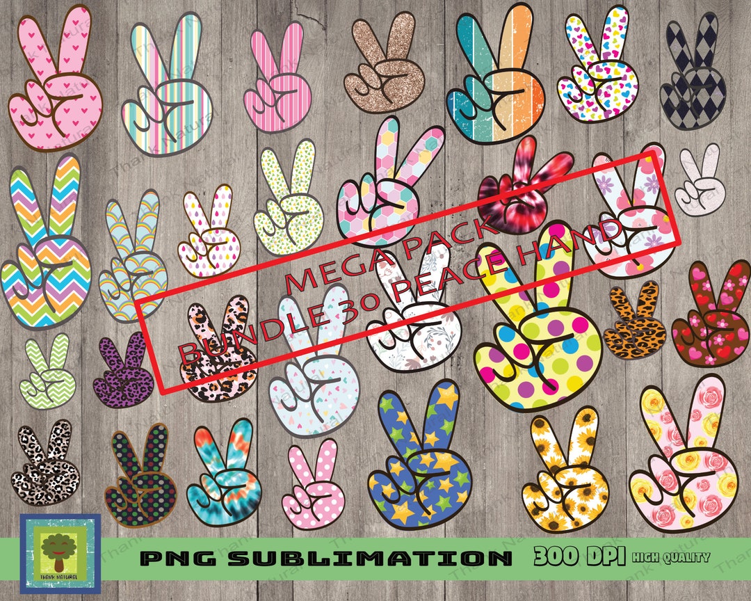 30 Peace Hand Sublimation Designs Bundle PNG for Peace Love Sublimation ...