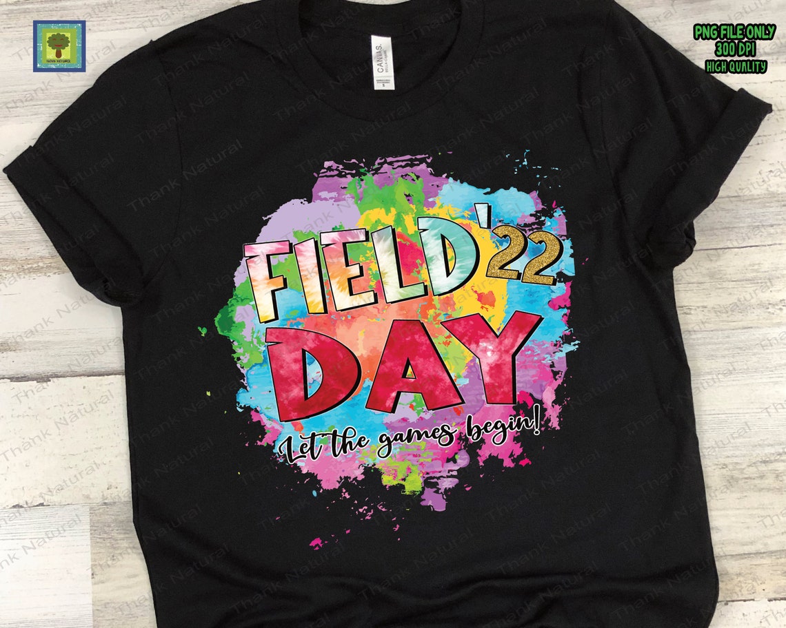 Field Day Png Let the Games Begin Png Field Day is the Best - Etsy