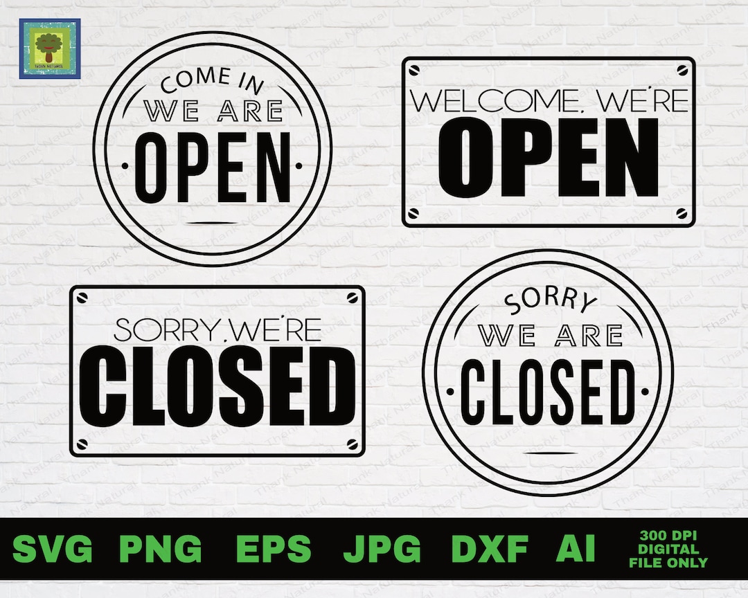4 Bundles Open Closed Shop Sign SVG Cut Files Come in We're Open, Sorry ...