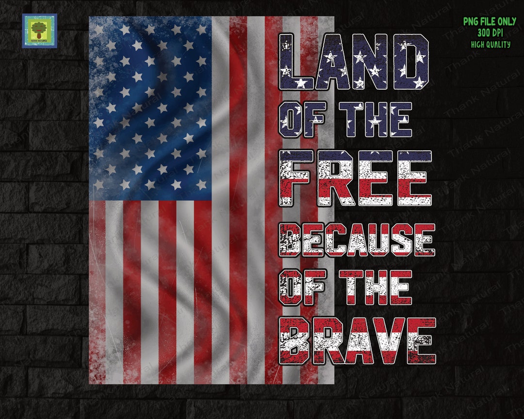 4th of July Land of the Free Because of the Brave Patriotic American ...