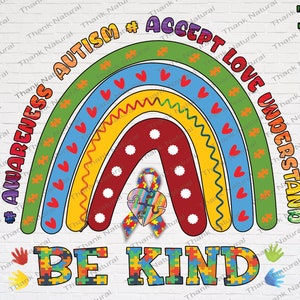 Autism Awareness Sublimation, Be Kind, Rainbow Hand Draw Png, Accept ...