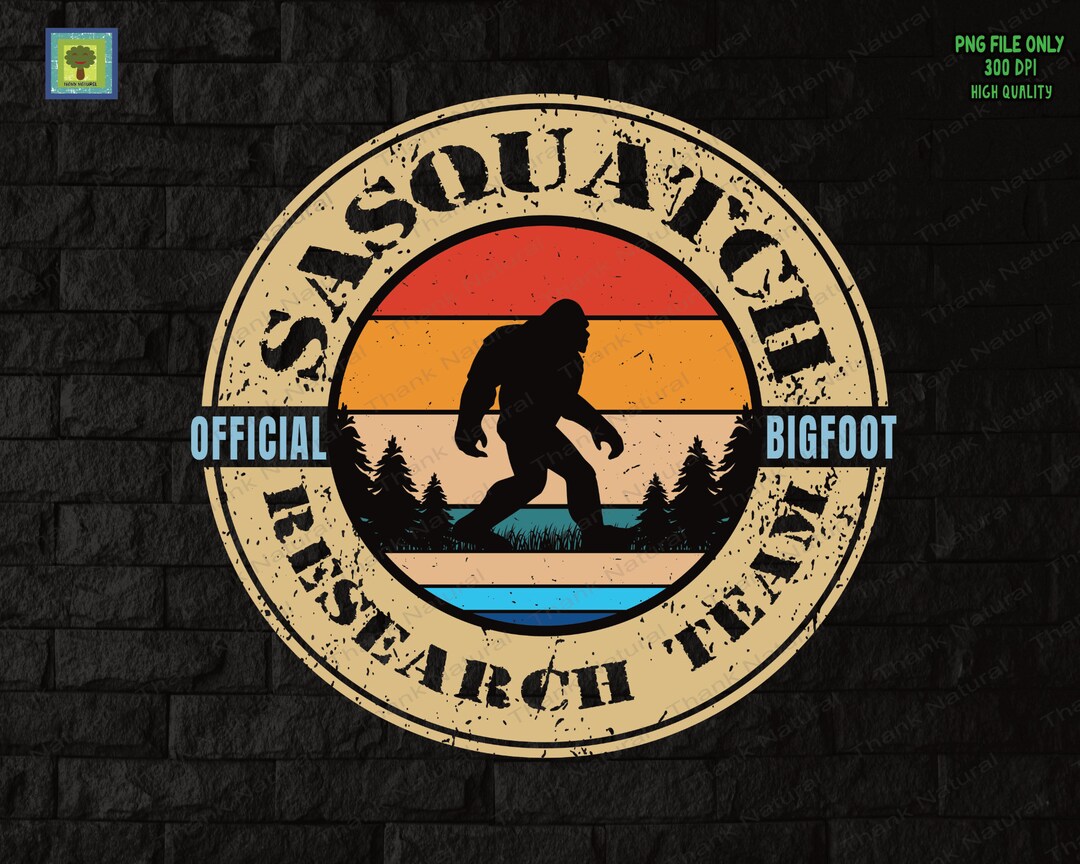 Bigfoot Research Team Retro Vintage Sasquatch Png, Sublimation Design ...