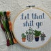 Let That Shit Go Cross Stitch Pattern PDF - Etsy