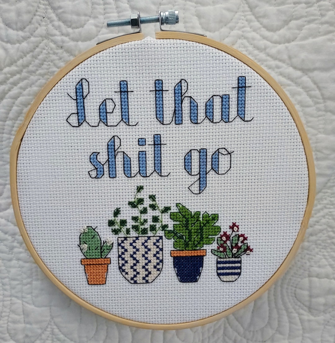Let That Shit Go, Cross Stitch Pattern PDF - Etsy