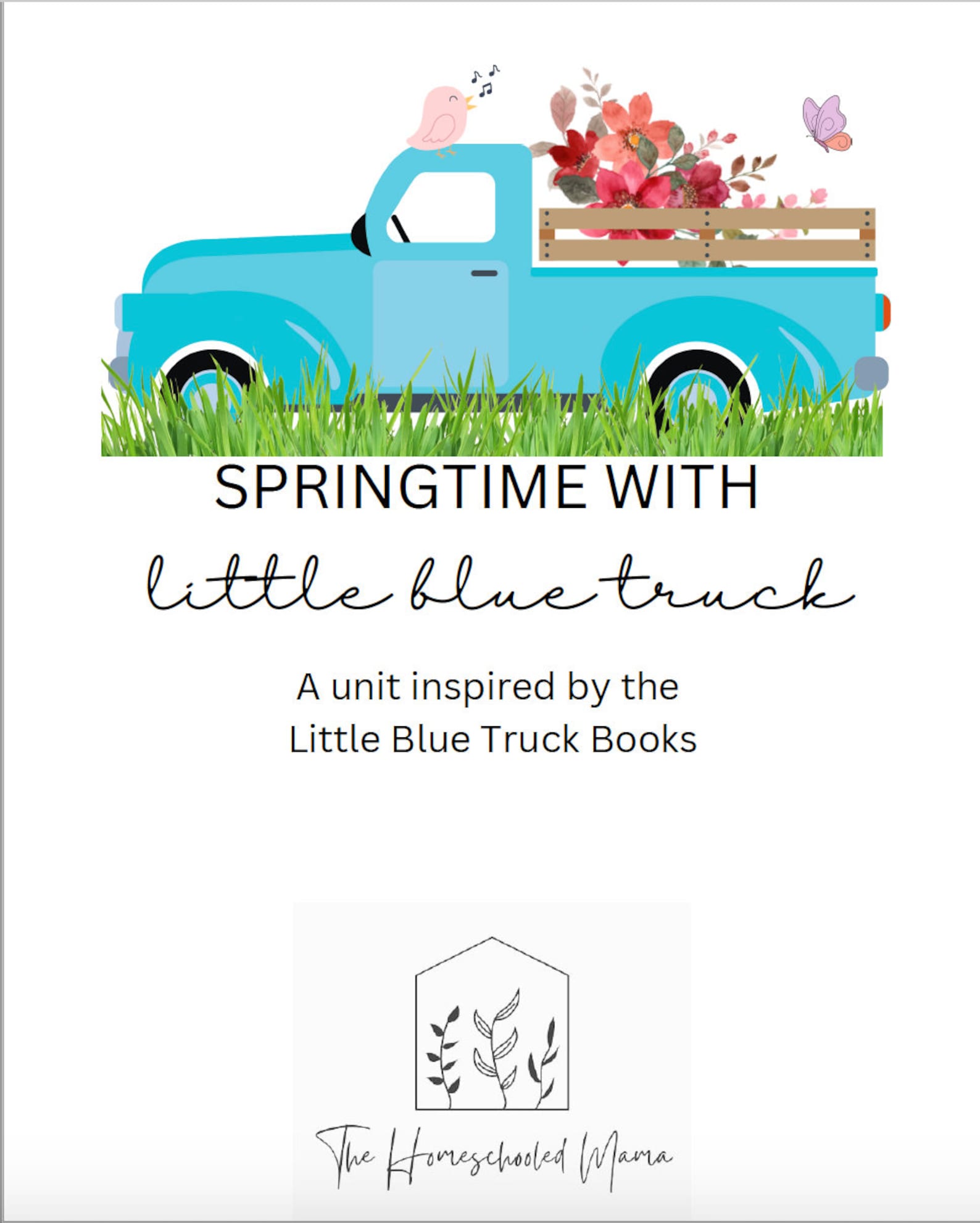 Little Blue Truck Springtime Homeschool Curriculum for Toddler ...