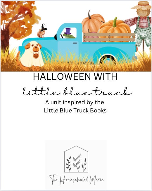 Little Blue Truck Halloween Homeschool Curriculum for Toddler Preschool ...