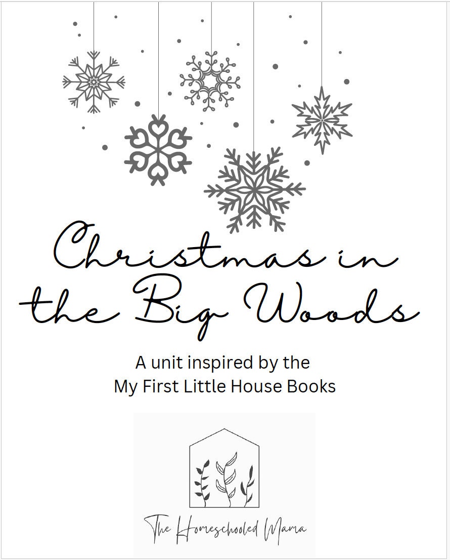 Christmas in the Big Woods Little House on the Prairie Homeschool Unit ...