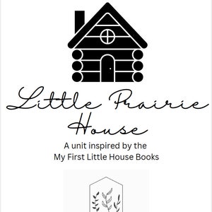 A Little Prairie House Little House on the Prairie Homeschool Charlotte ...