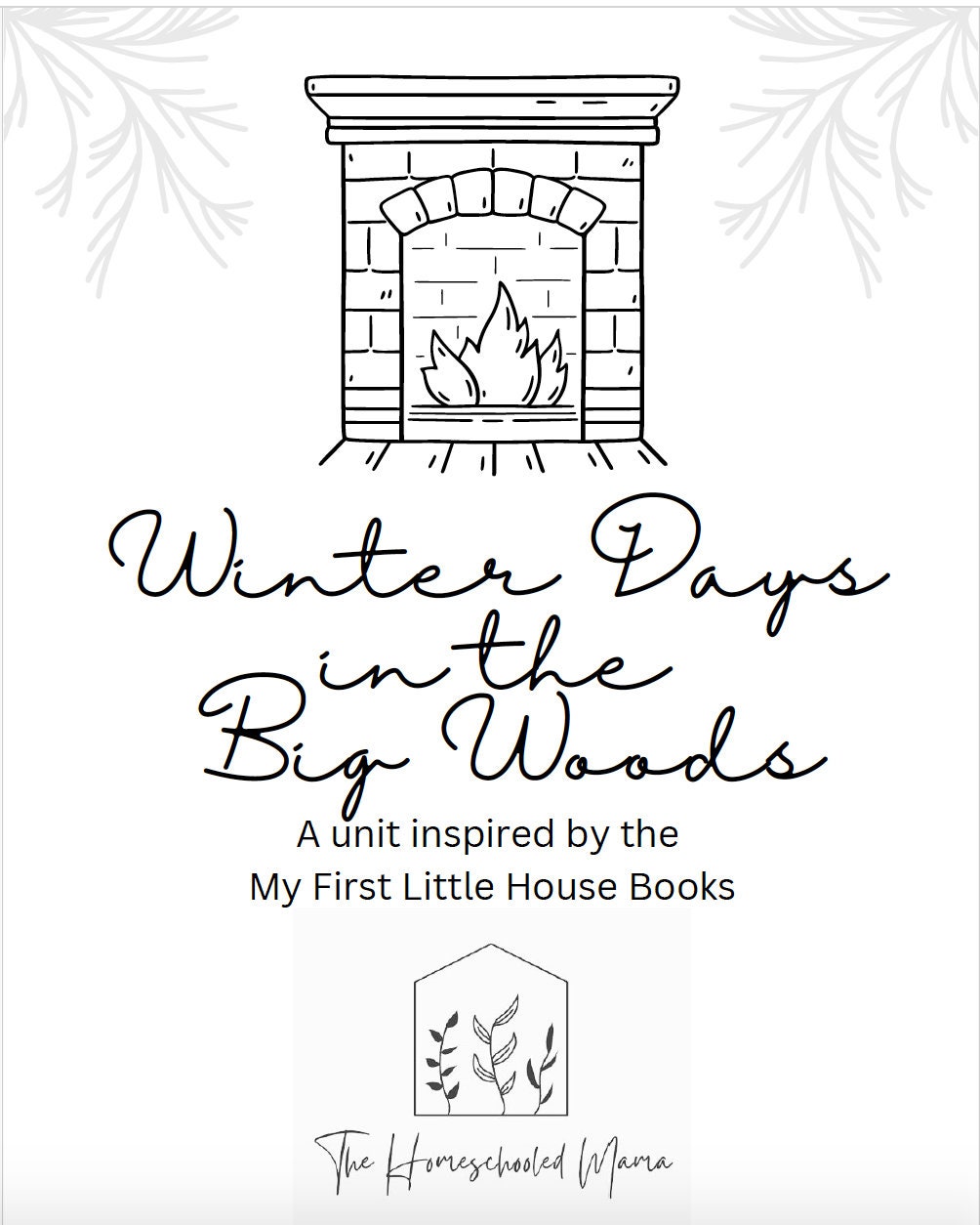 Winter Days in the Big Woods Little House on the Prairie Homeschool ...