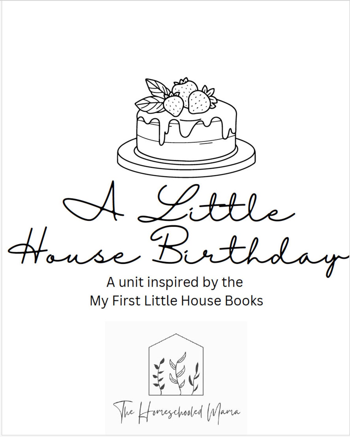 A Little House Birthday Little House on the Prairie Homeschool ...