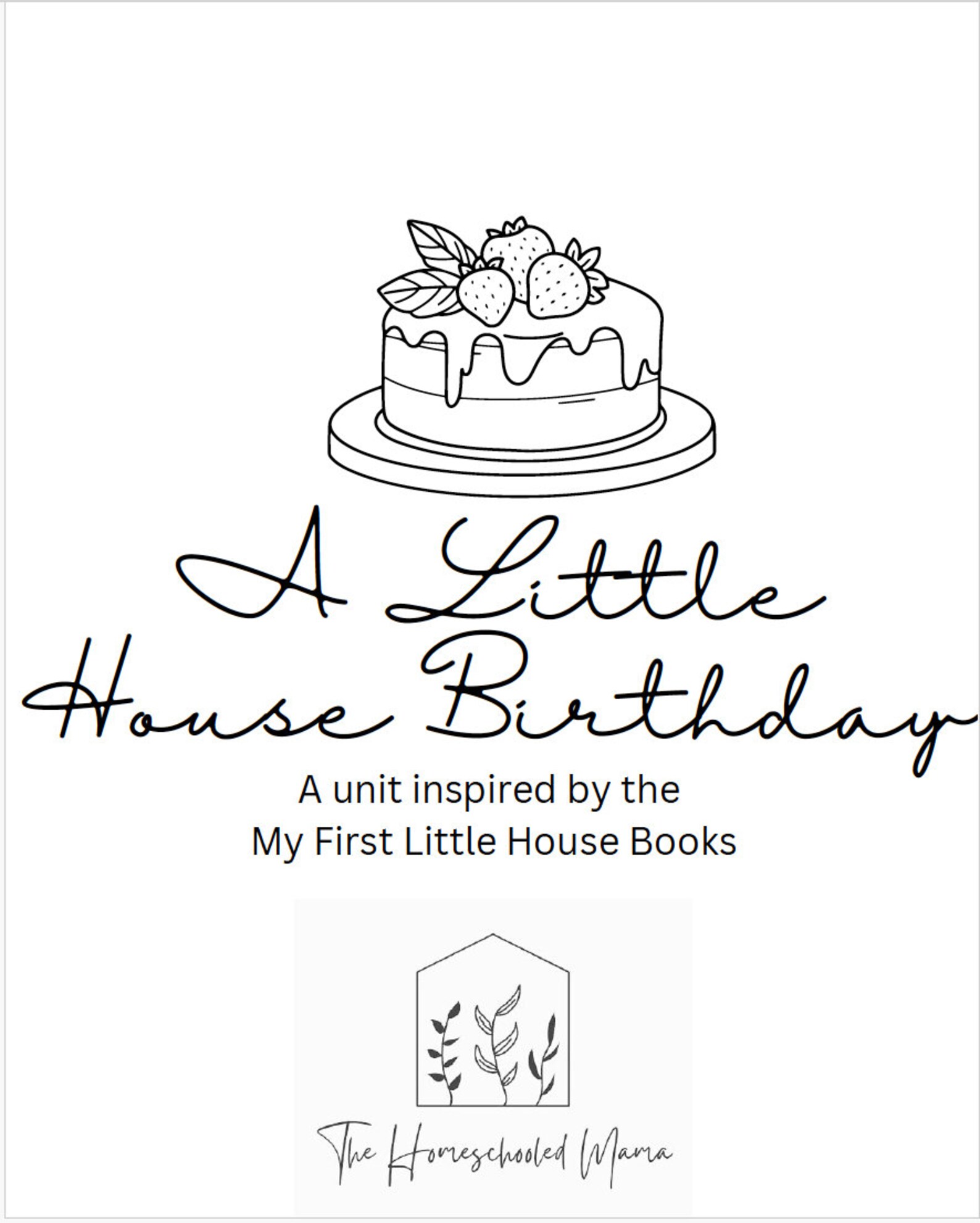 A Little House Birthday Little House on the Prairie Homeschool ...