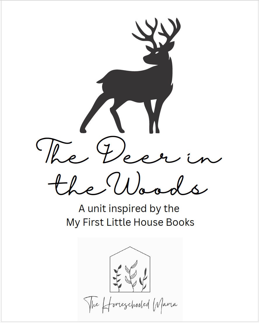 The Deer in the Woods Little House on the Prairie Homeschool Charlotte ...