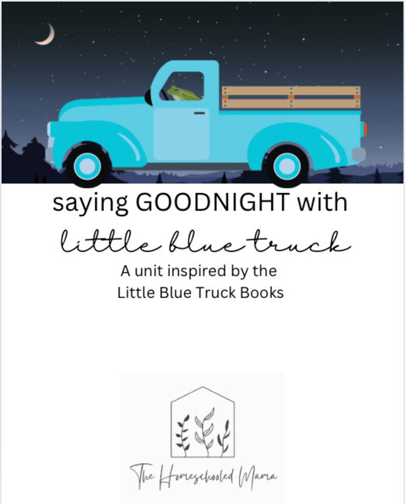Little Blue Truck Goodnight Homeschool Curriculum for Toddler Preschool ...