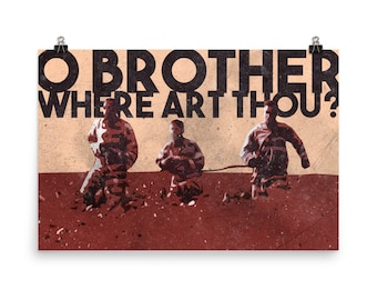 O Brother, Where Art Thou? "geographical Oddity" Quote Poster (12"x18 ...