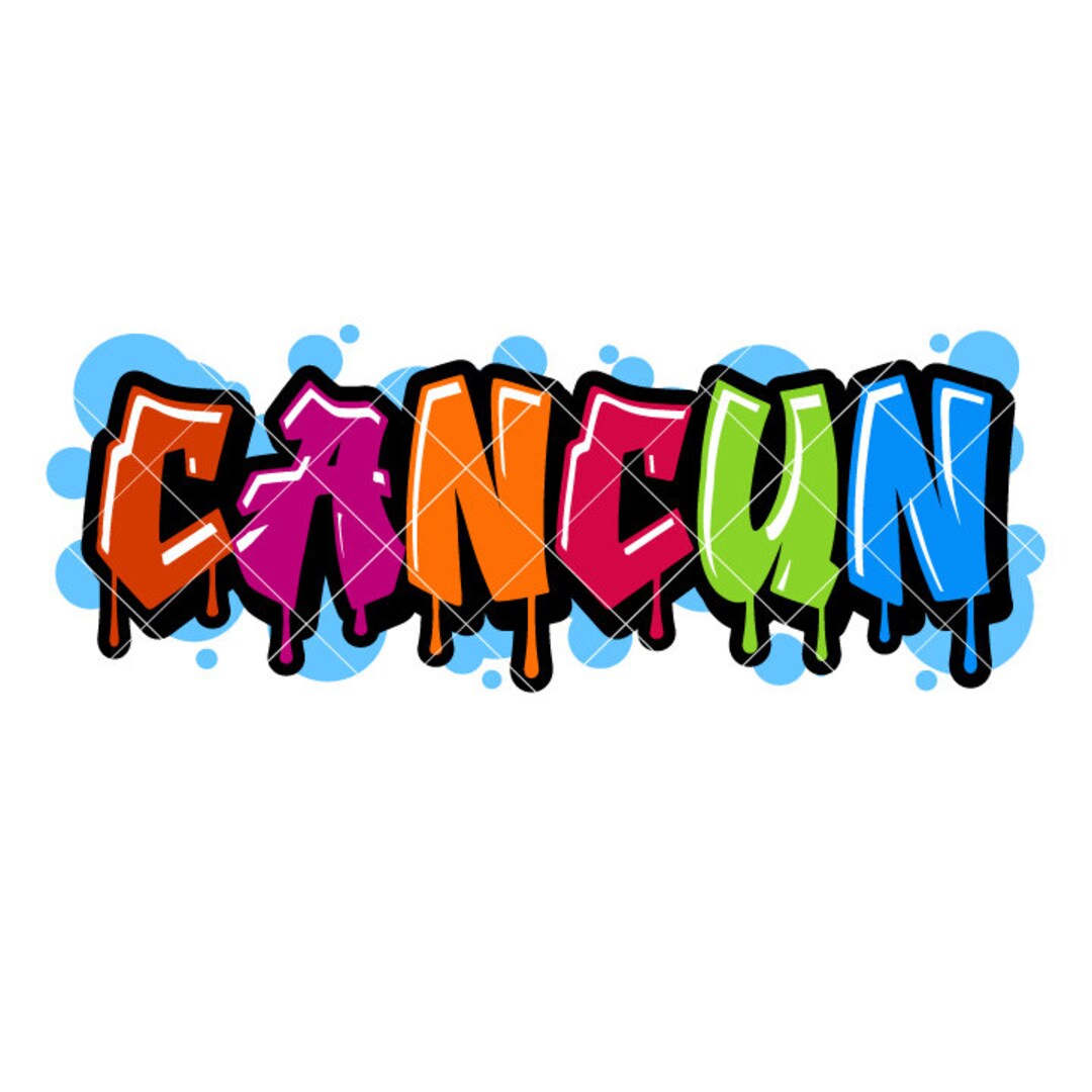 Cancun Graffiti Flag Color Text Word Art Vector .eps, .dxf, .svg .png ...