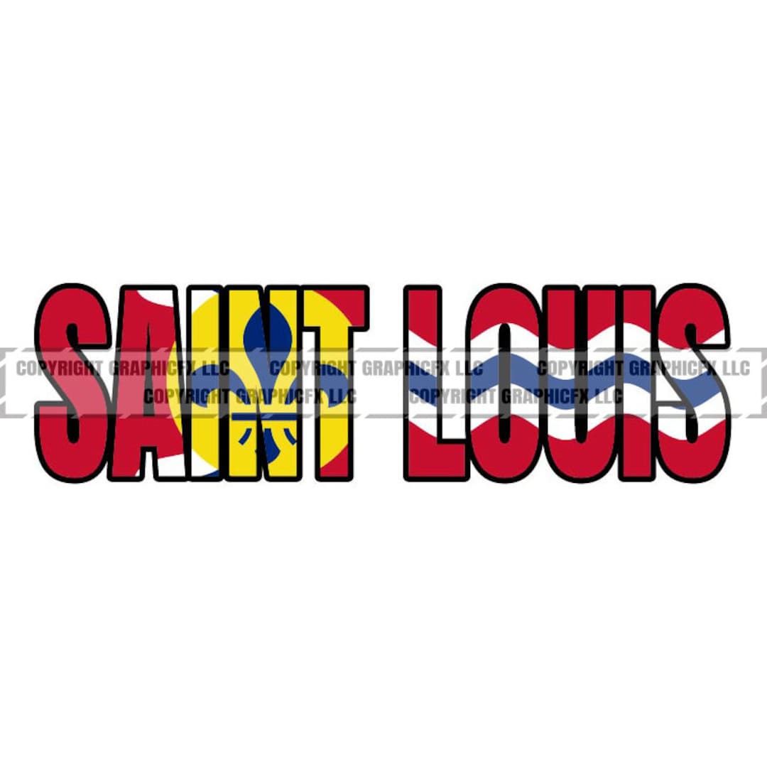 Saint Louis Flag Word Art Flags Vector .eps, .dxf, .svg .png. Vinyl ...