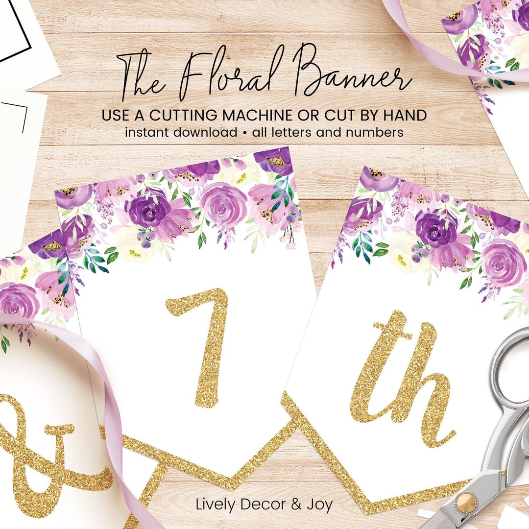 Printable Purple and Gold Floral Banner, All Letters and Numbers ...