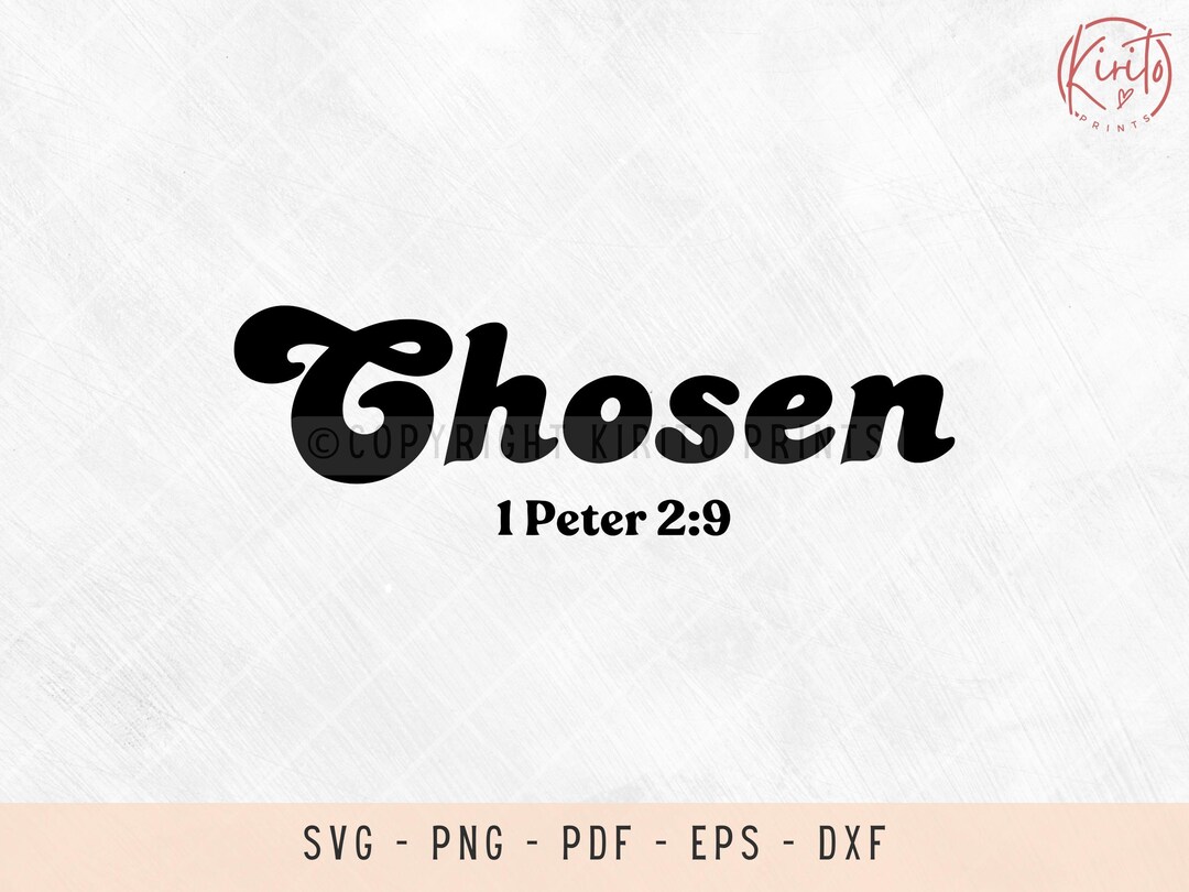 Chosen Svg Files, Svg Files for Laser, Svg Files for Shirts, Svg Files ...