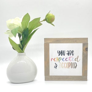 Respected and Accepted Sign, Gay Pride Home Decor, Classroom Sign ...