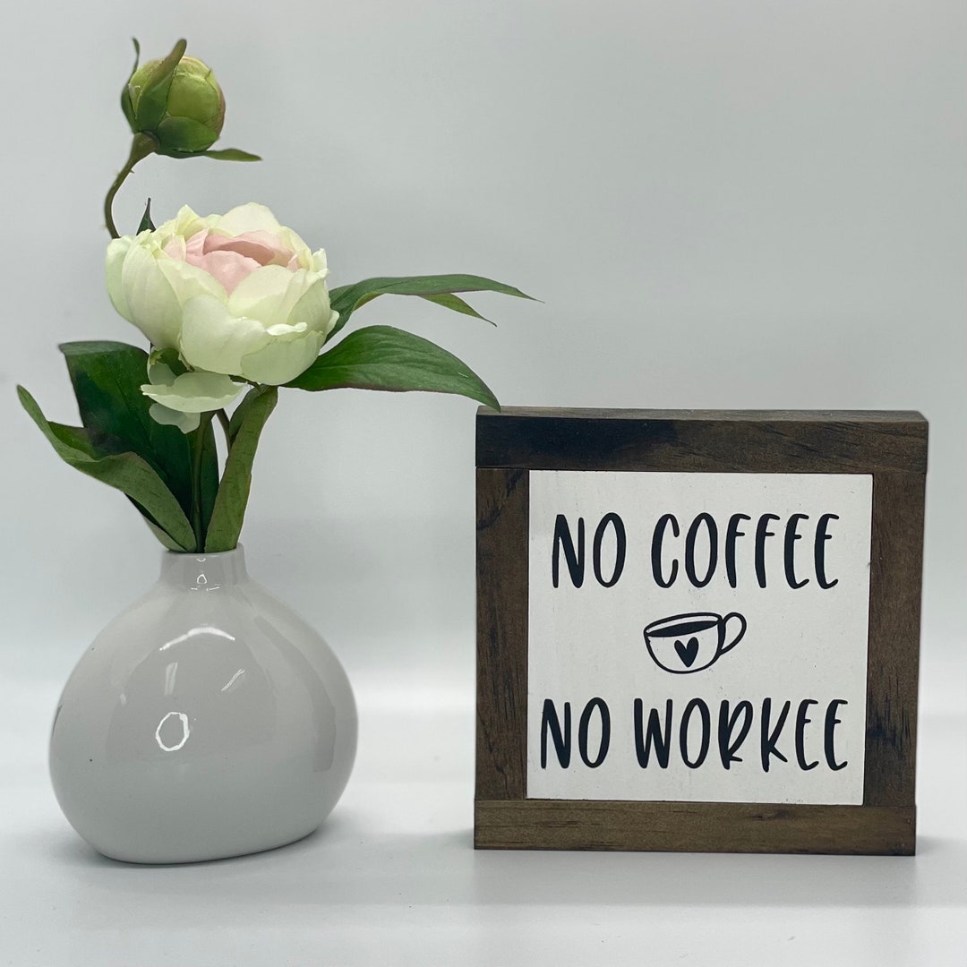 No Coffee No Workee Sign, Office Coffee Bar, Coffee Lover Gift, Office ...