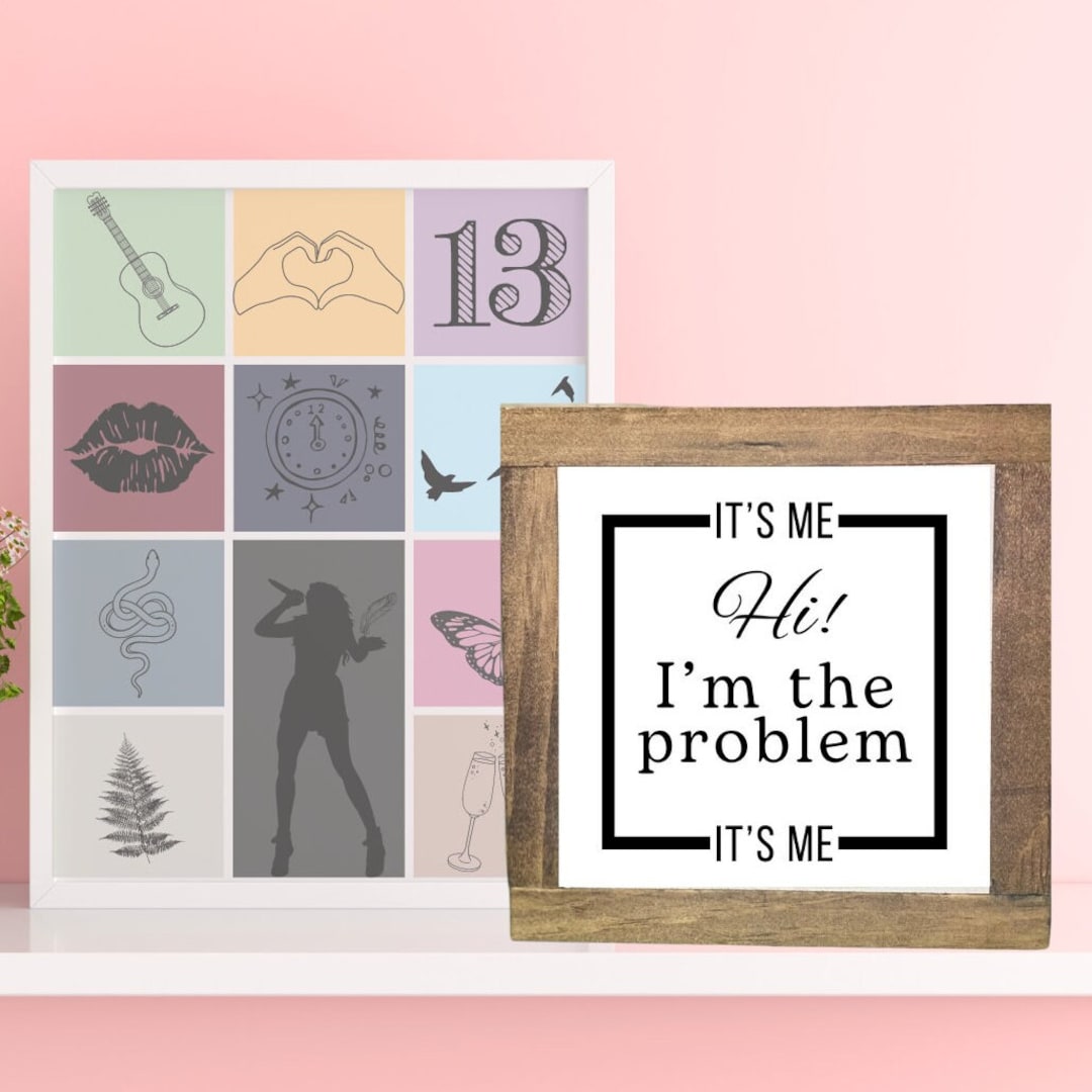 I'm the Problem Wood Sign, Taylor Office Sign, Eras Tour Theme, Gift ...
