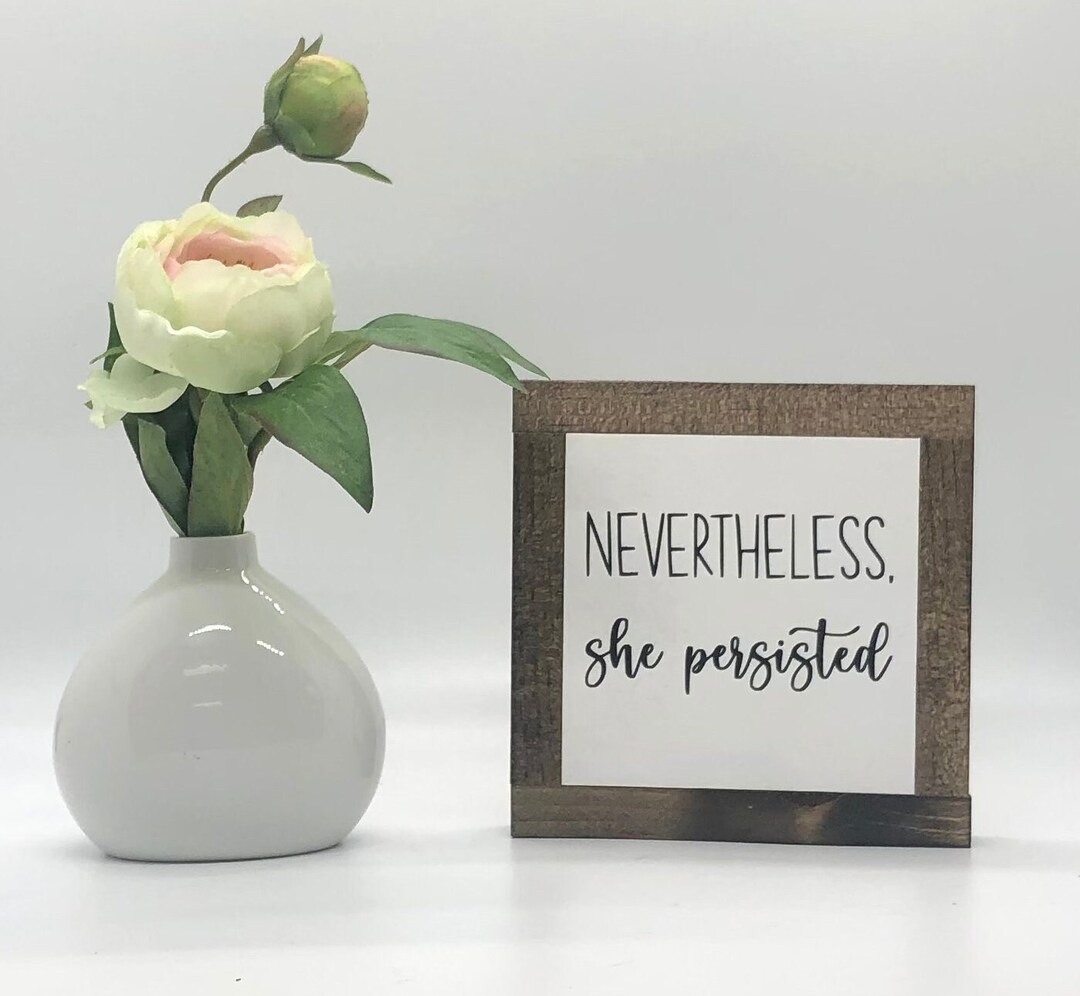 She Persisted Sign, Motivational Quote Decor, Inspirational Gift ...