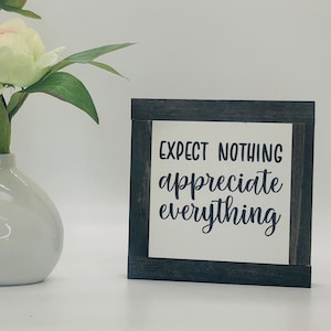 Expect Nothing Sign, Appreciation Gift, Office Desk Decor ...
