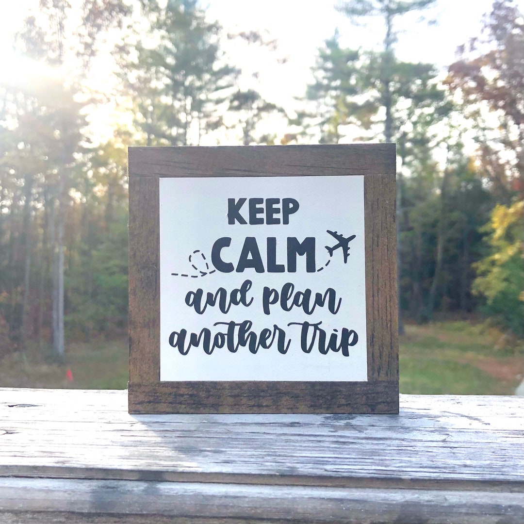 Plan Another Trip Sign, Traveler Sign, Office Desk Decor, Inspirational ...