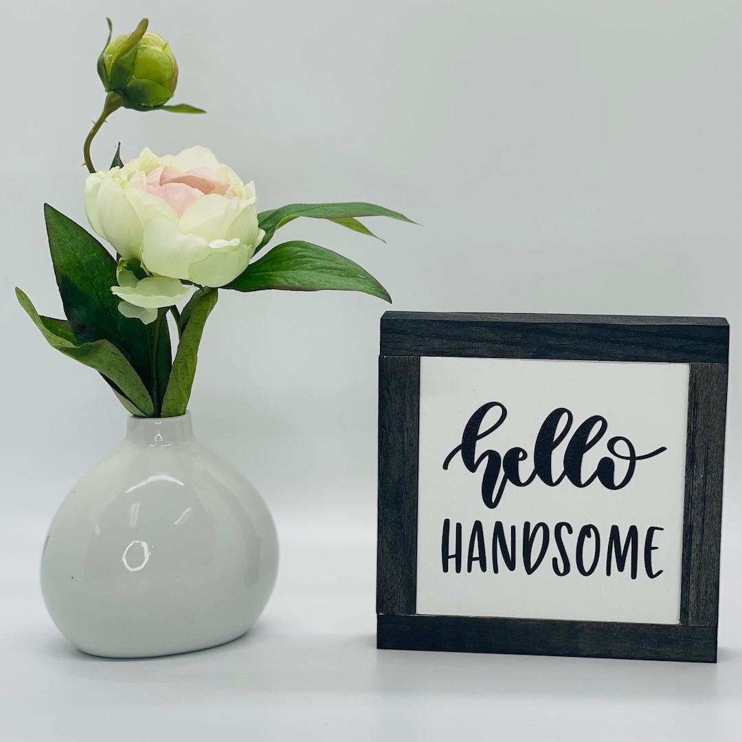 Hello Handsome Sign Bathroom Decor Anniversary Gift Love - Etsy