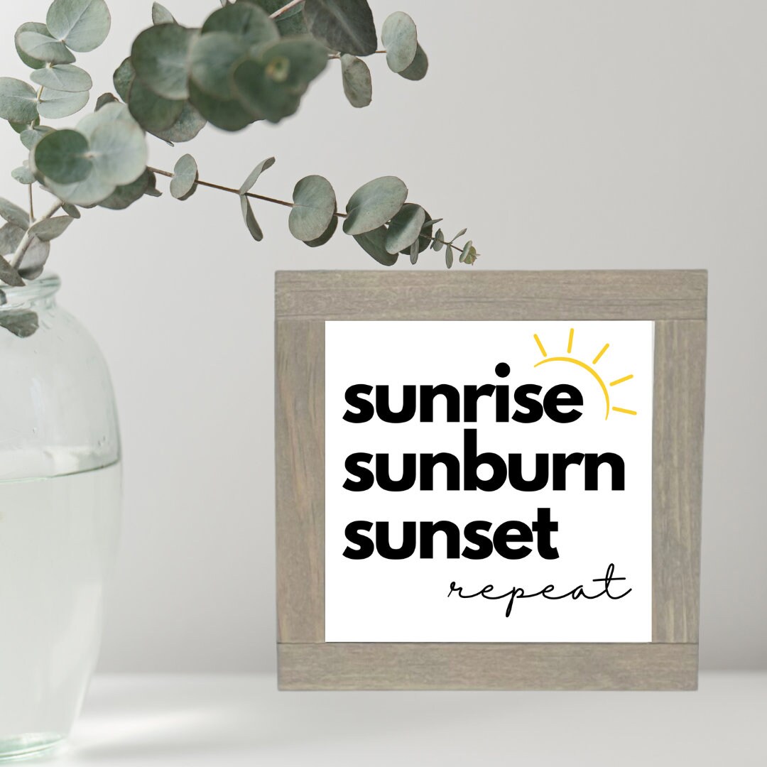 Sunrise Sunburn Sunset Sign, Beach House Home Decor, Coastal Home Decor ...