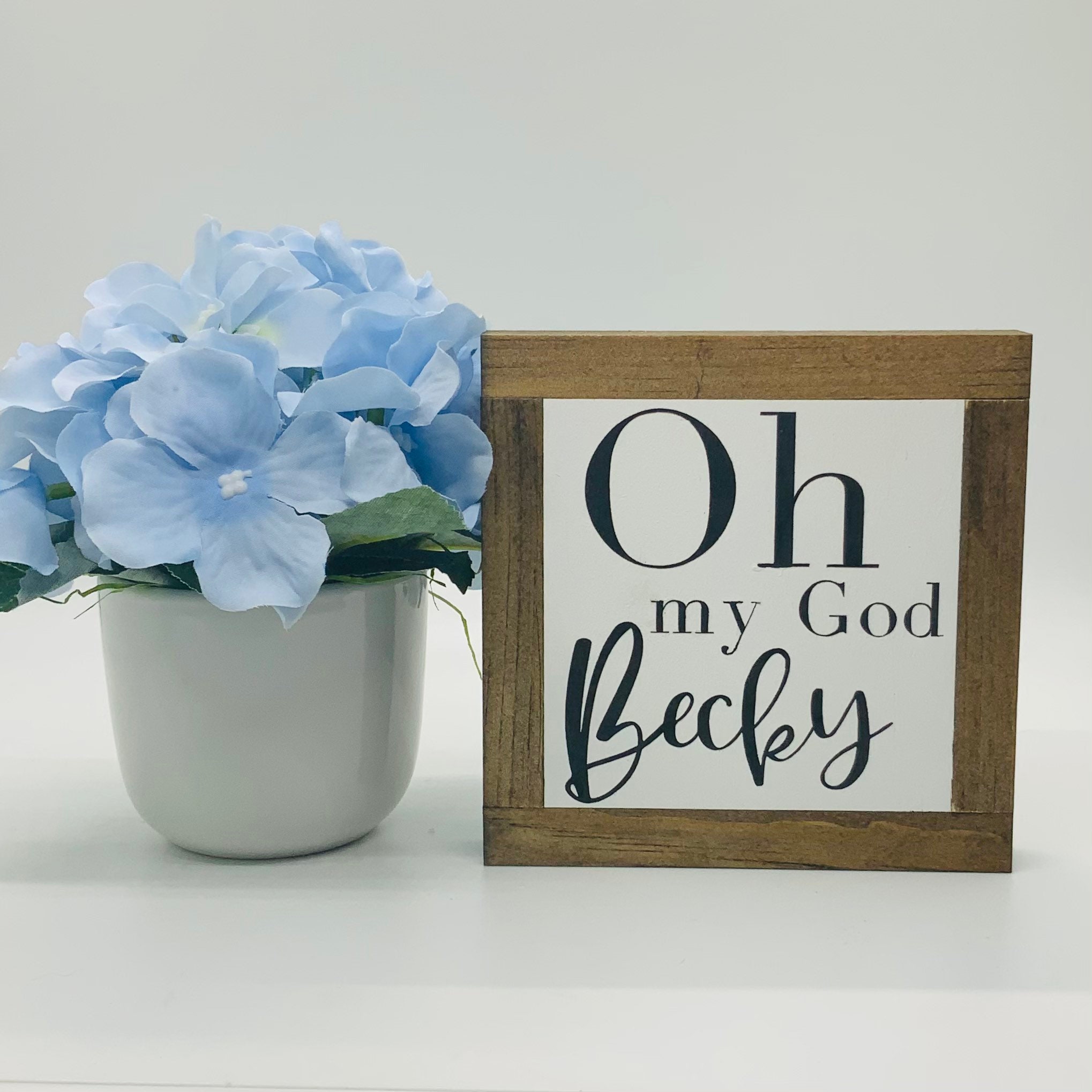 Oh My God Becky Sign Funny Bathroom Decor Small Wood Signs | Etsy