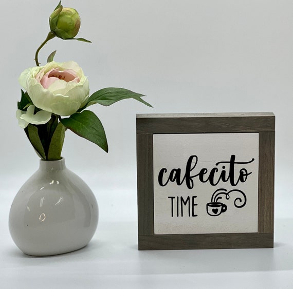 Cafecito Time Sign Kitchen Sign Gift for Her Coffee Lover - Etsy