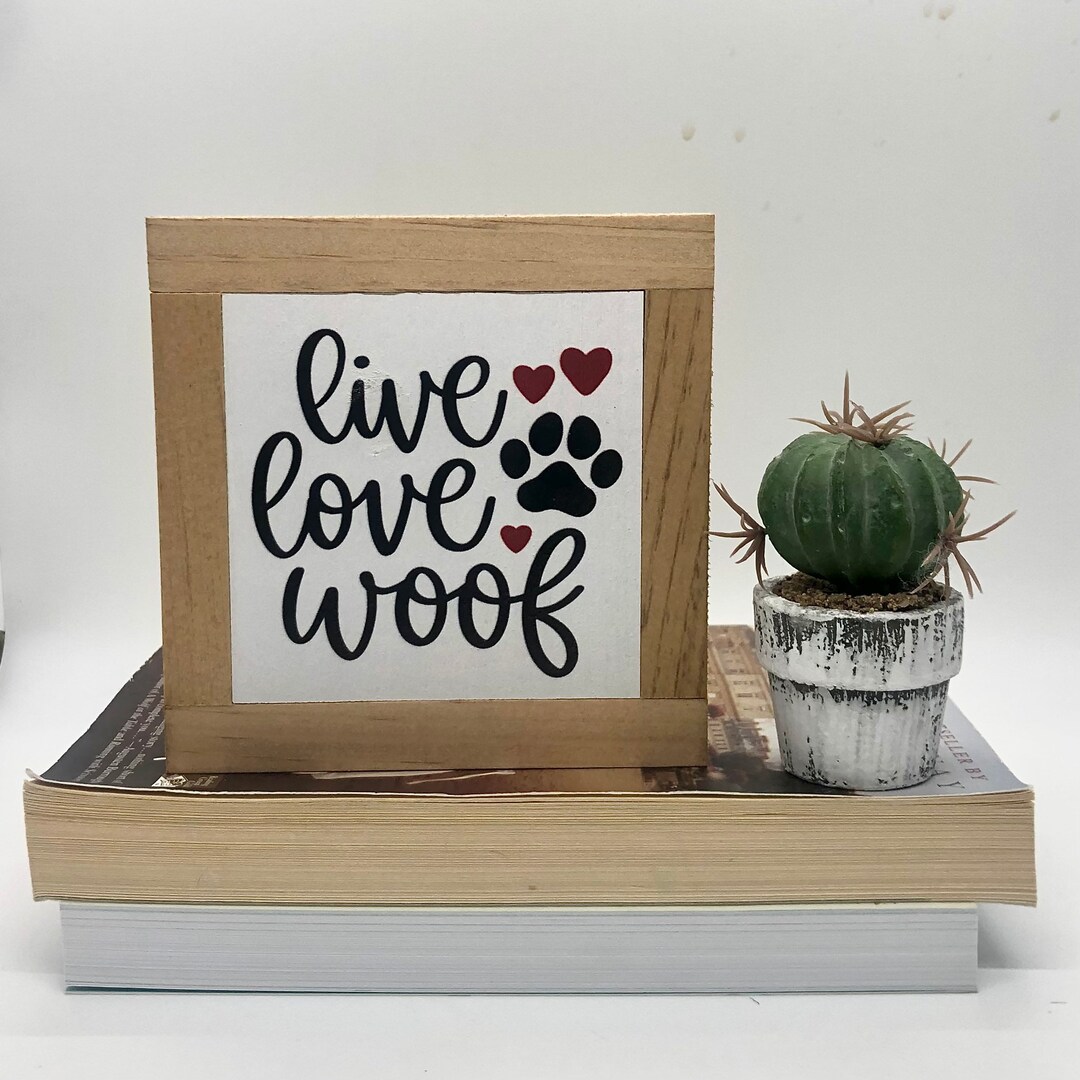 Live Love Woof Sign, Animal Lover Gift, Pet Home Decor, Dog Mom Gift ...