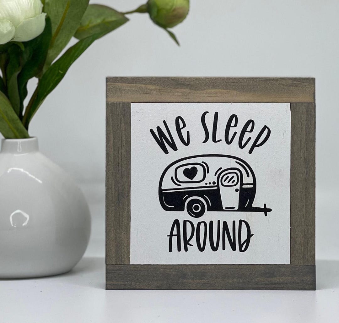 Sleep Around Sign, Camping Sign, Gift for Campers, RV Decor, Camping ...