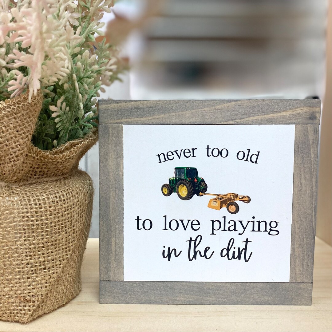 Play in Dirt Sign, Farmhouse Wood Signs, Farm Life Sign, Tractor Lover ...