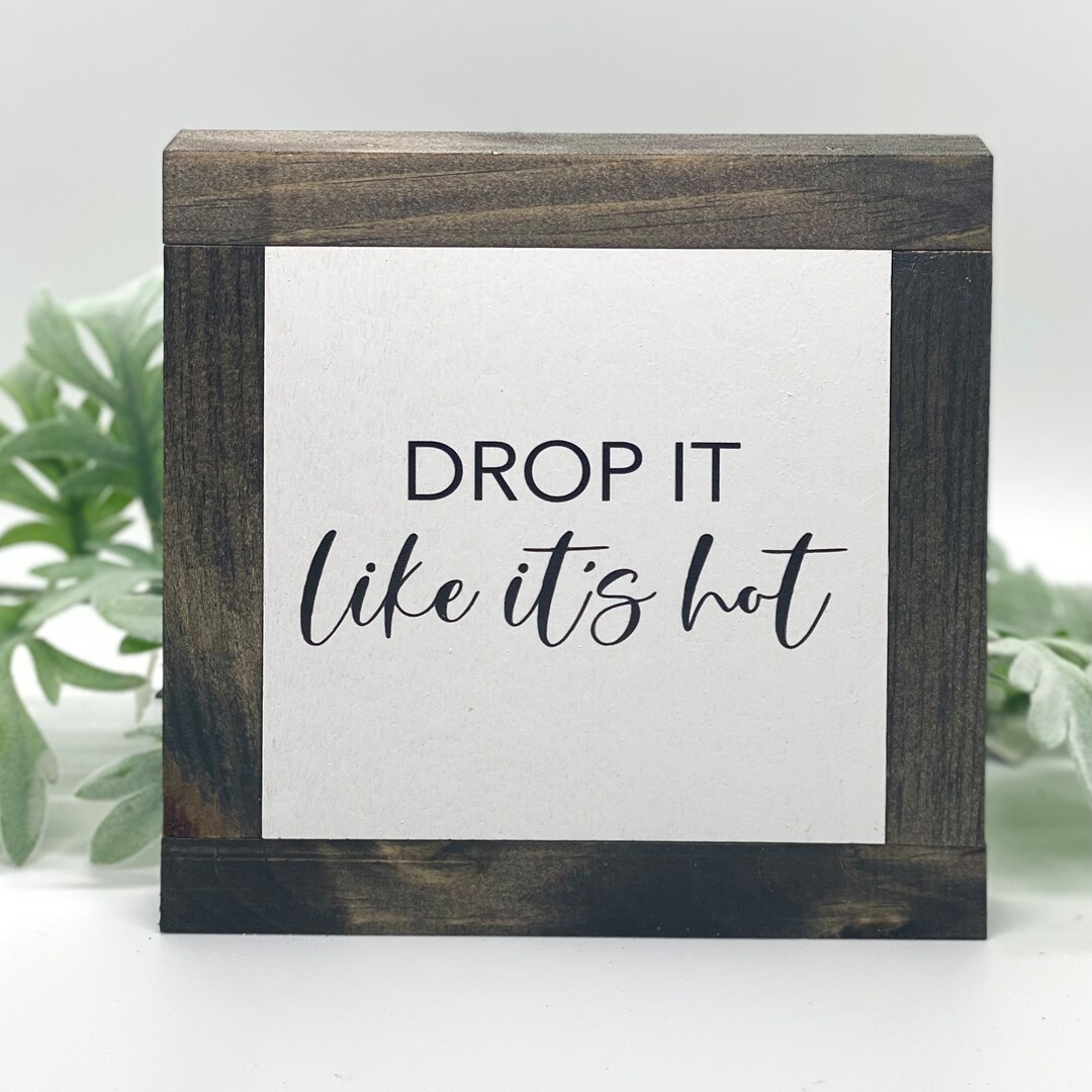 Drop It Like It’s Hot, Bathroom Sign, Home Gym Decor, Inspirational ...