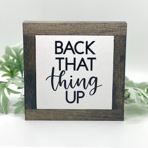 Back That Thing up Sign, Bathroom Sign, Home Gym Decor, Inspirational ...