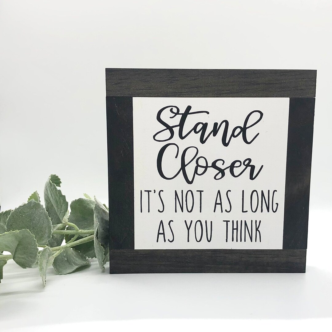 Stand Closer Sign, Funny Boy Restroom Decor, Housewarming Gift, Boys ...