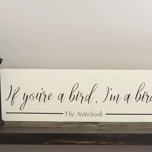 The Notebook Wood Sign Movie Quote Home Decor Bog Road - Etsy