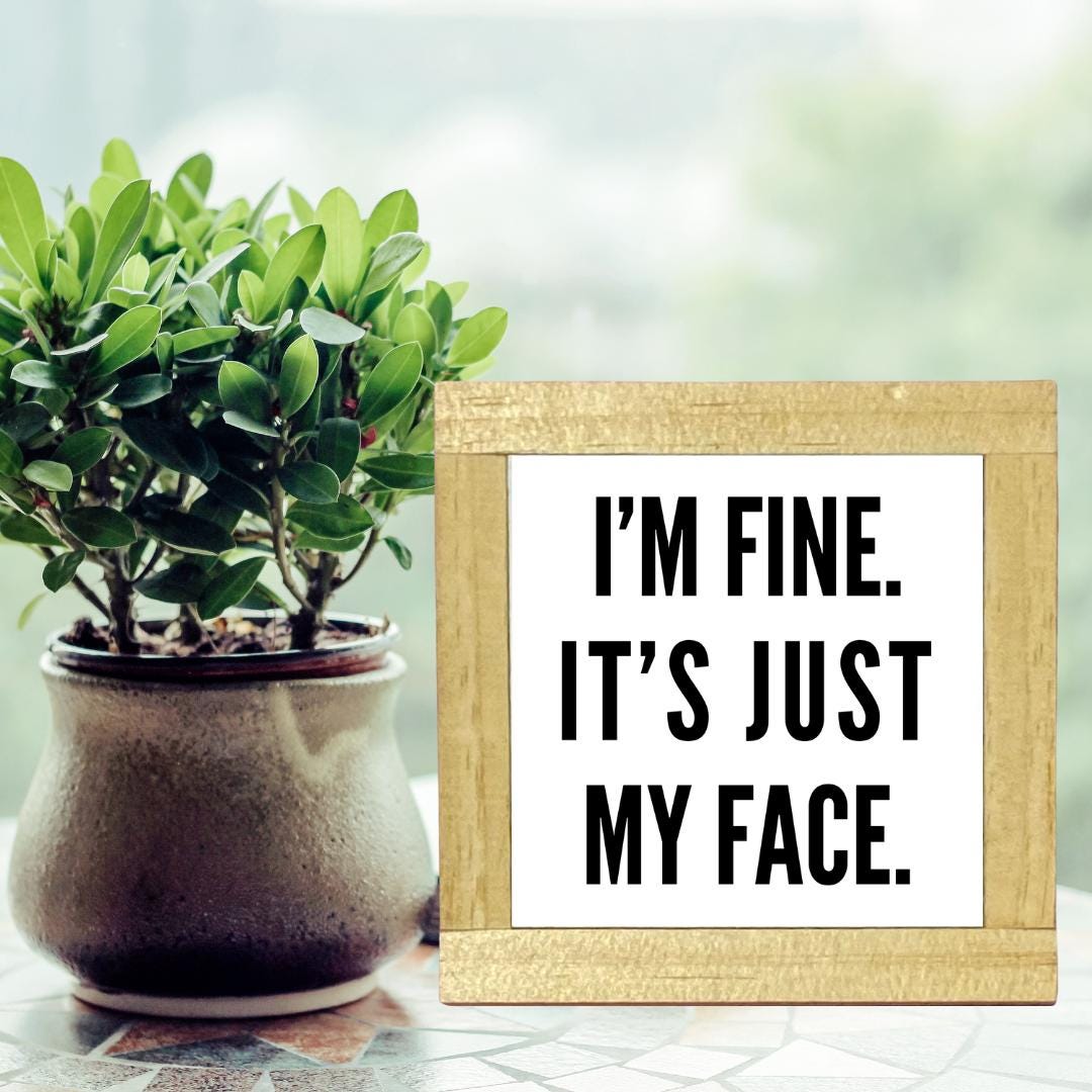 I'm Fine It's Just My Face Sign, RBF Wood Sign, Funny Coworker Gift ...