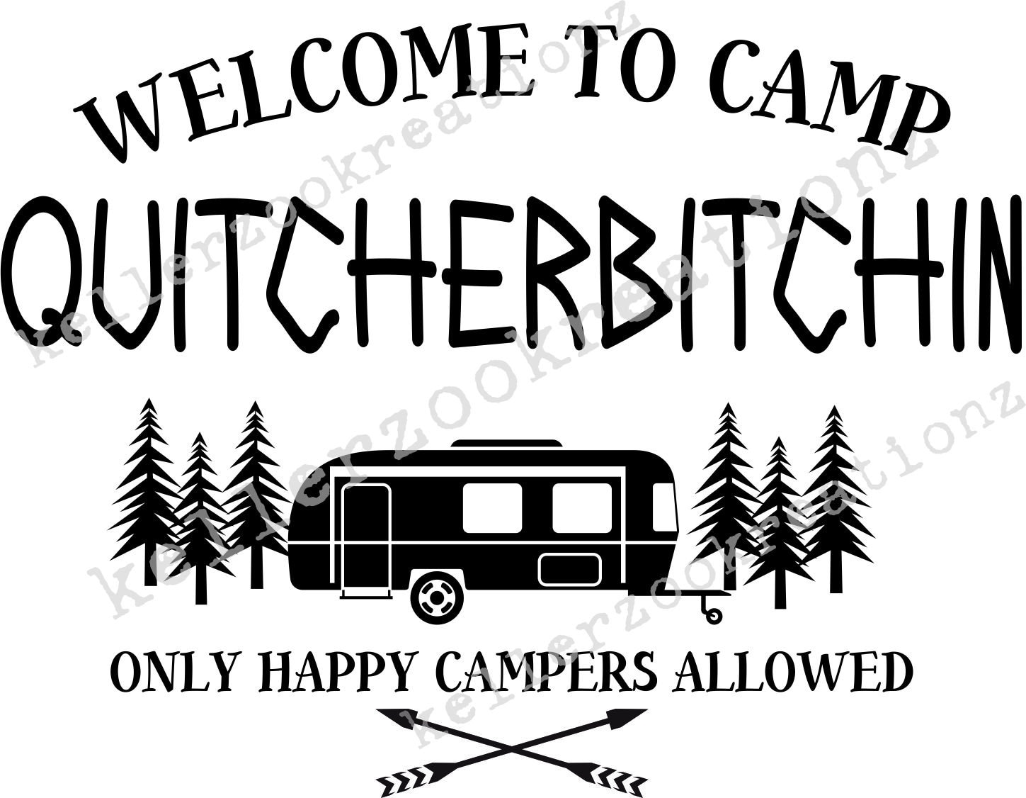 Camp Quitcherbitchin Svg, Png, Jpg - Etsy